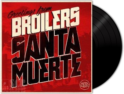 BROILERS - Santa Muerte [LP]
